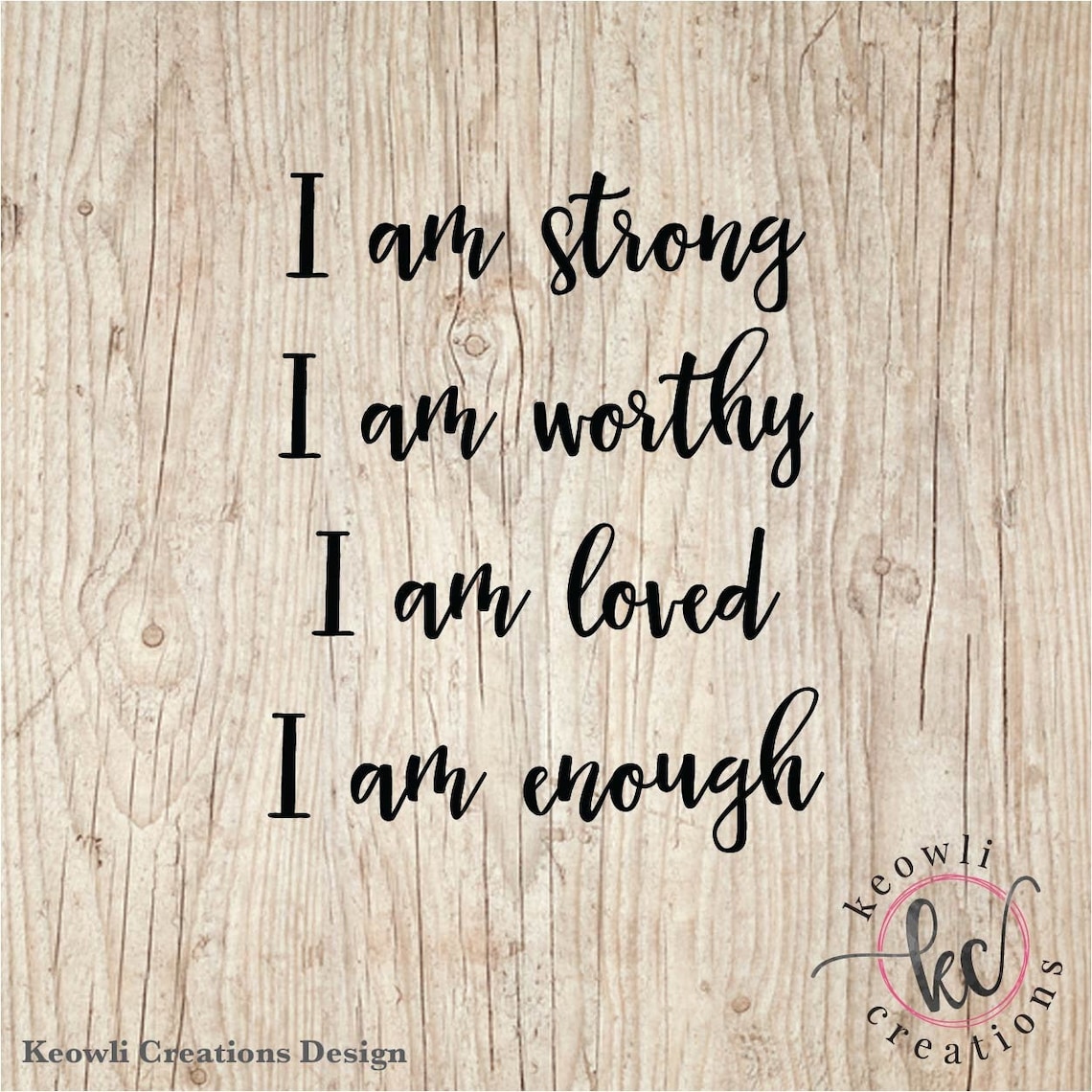 I Am Strong I Am Worthy I Am Loved I Am Enough Vinyl Decal | Etsy I Am Strong I Am Worthy I Am Loved I Am Enough Vinyl Decal | Etsy