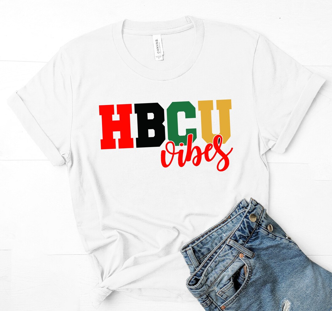 HBCU Vibes Tee, Black History T-shirt, Historically Black Colleges ...