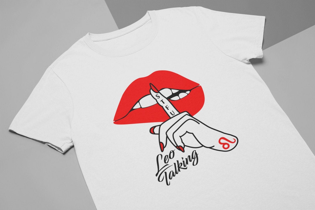 STFU Leo Talking Tee, Leo Tee, Birthday Tee, Gift for Her, Zodiac Tee ...
