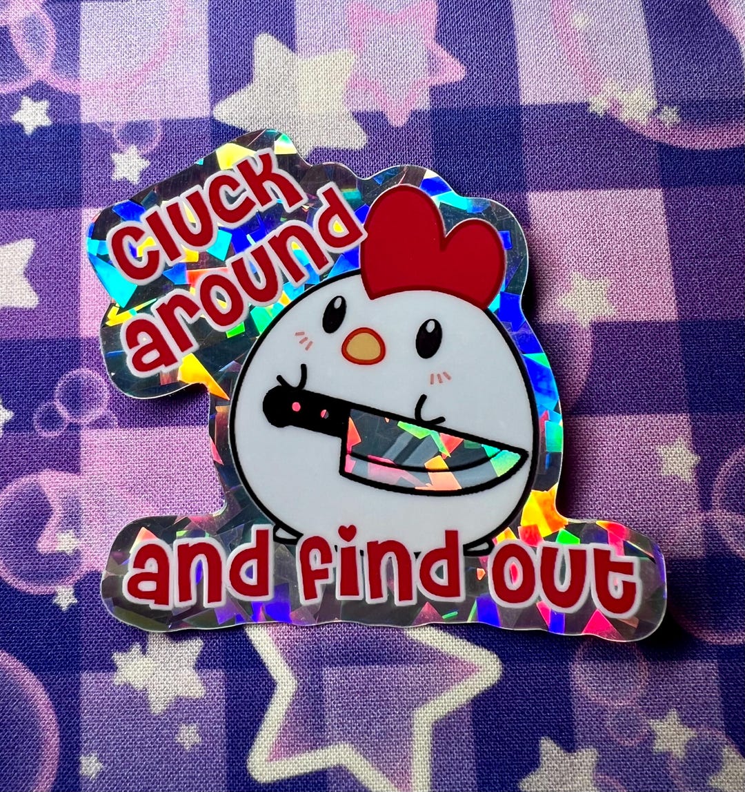 Cluck Around and Find Out Cute Chicken Sticker Waterproof Sunproof - Etsy