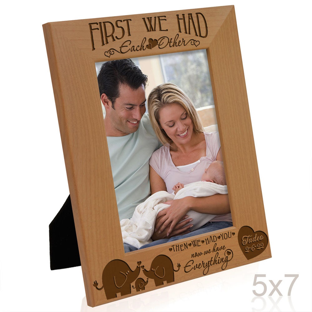 PERSONALIZED -first We Had Each Other, Then We Had You Now We Have ...