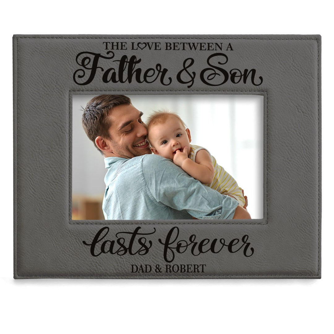 PERSONALIZED - the Love Between a Father & Son Lasts Forever Picture ...