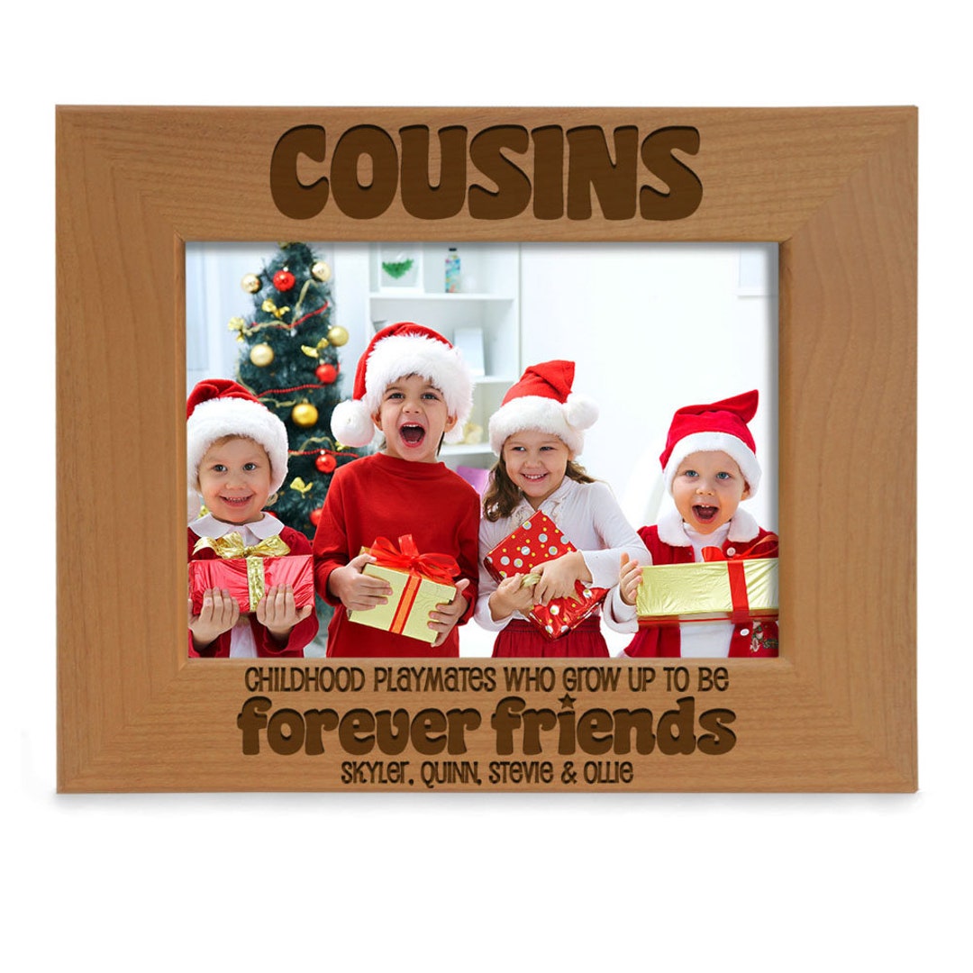 PERSONALIZED - Cousins Childhood Playmates Who Grow up to Be Forever ...