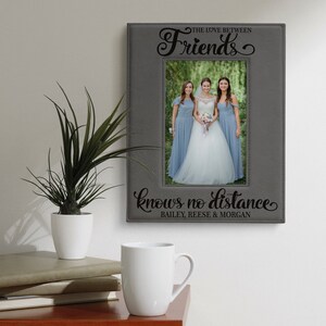 PERSONALIZED - the Love Between Friends Knows No Distance Picture Frame ...