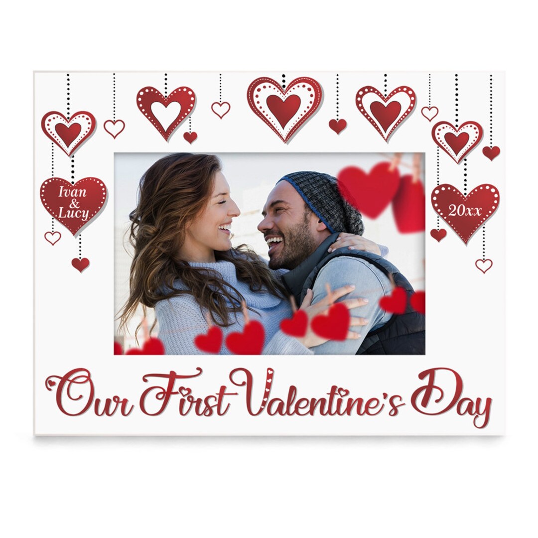 PERSONALIZED - Our First Valentine's Day Picture Frame. First Valentine ...