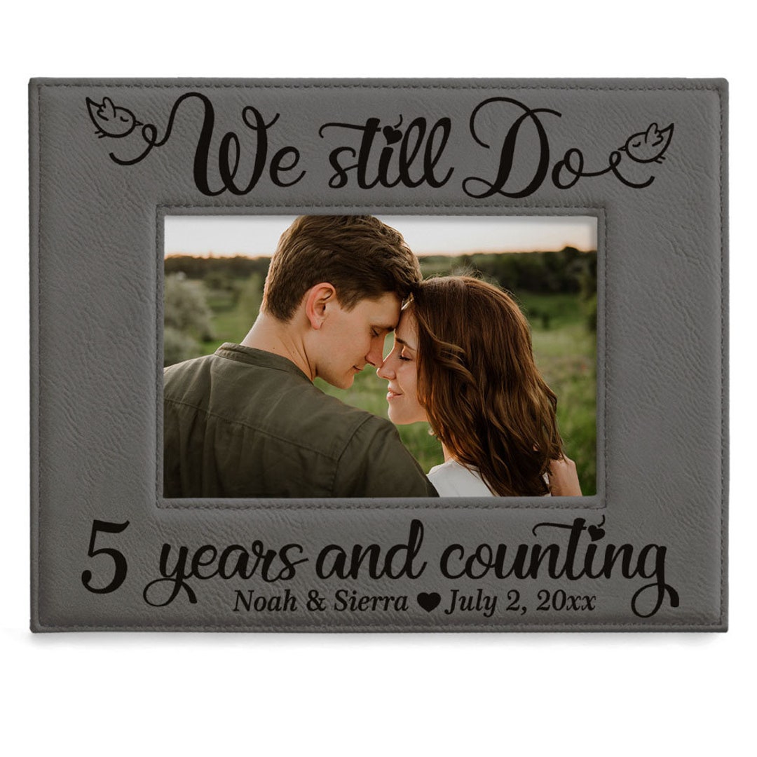 Personalized-we Still Do 5 Years and Counting Picture Frame. Couple ...