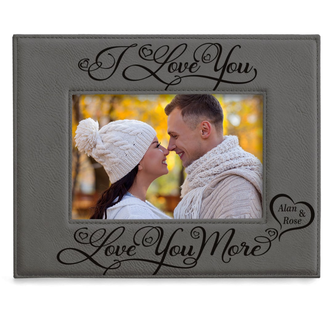 PERSONALIZED-I Love You, Love You More Picture Frame. Valentine's Day ...