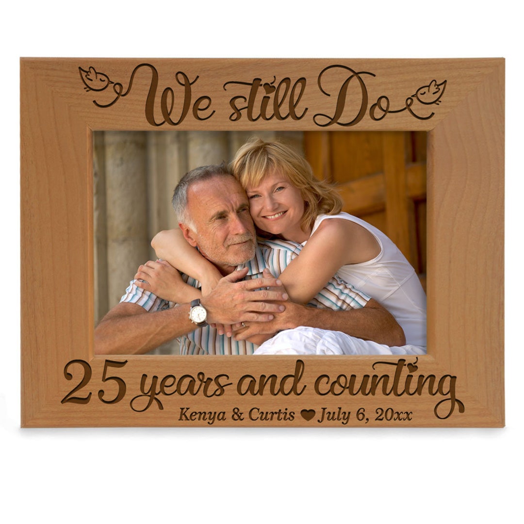 PERSONALIZED We Still Do 25 Years and Counting Picture - Etsy