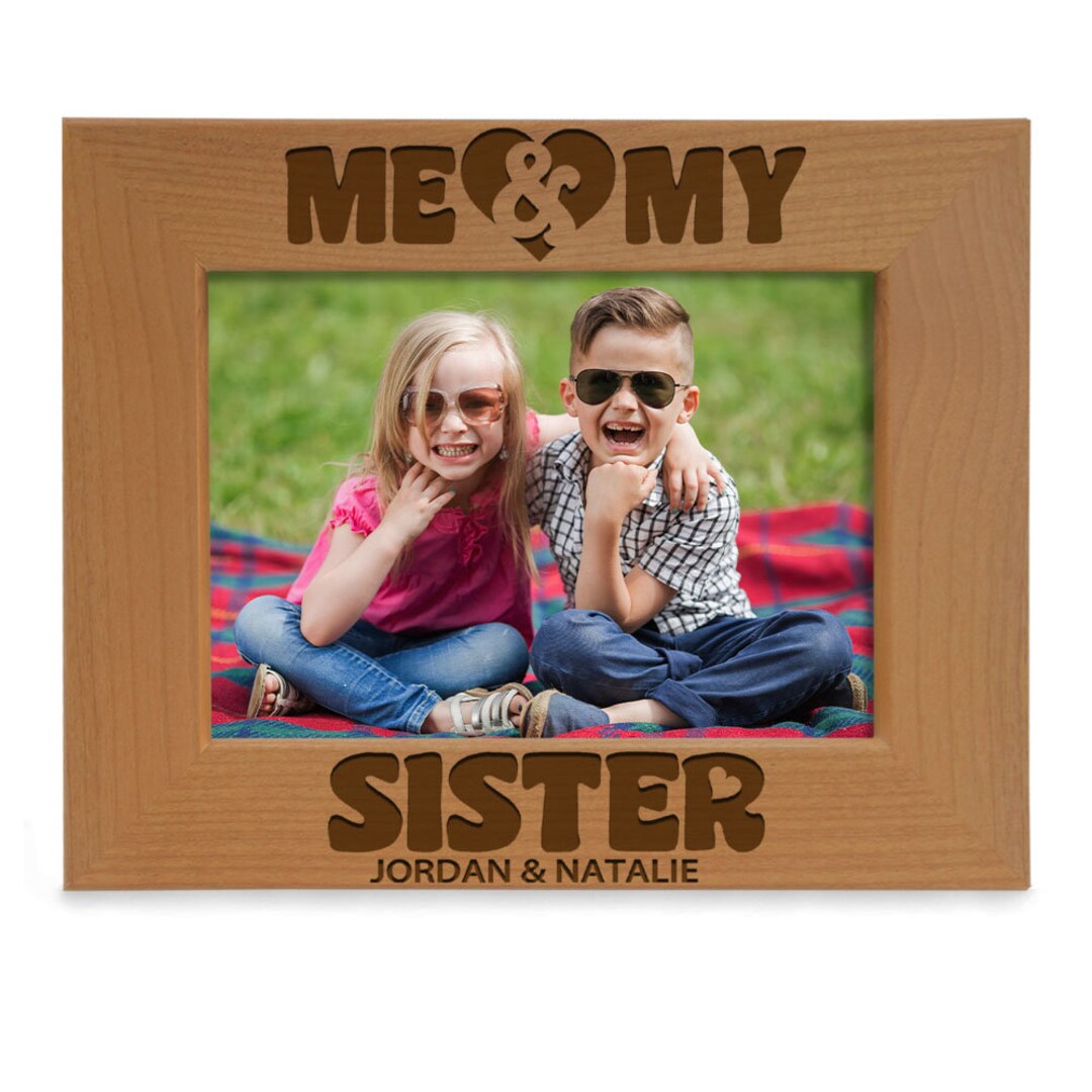 PERSONALIZED - Me & My Sister Engraved Picture Frame. Best Brother or ...