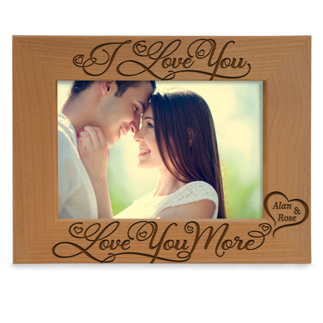 PERSONALIZED-I Love You, Love You More Picture Frame. Valentine's Day ...