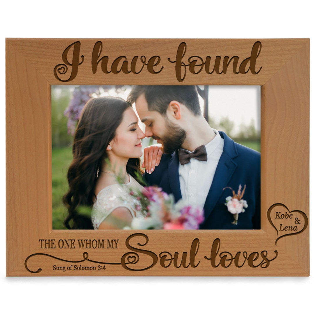PERSONALIZED -I Have Found the One Whom My Soul Loves Engraved Picture ...