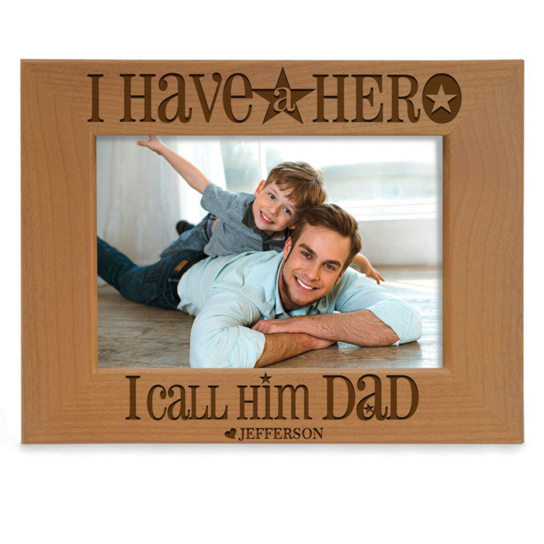 PERSONALIZED-I Have A Hero, I Call Him Dad Picture Frame. Ideal Gift ...