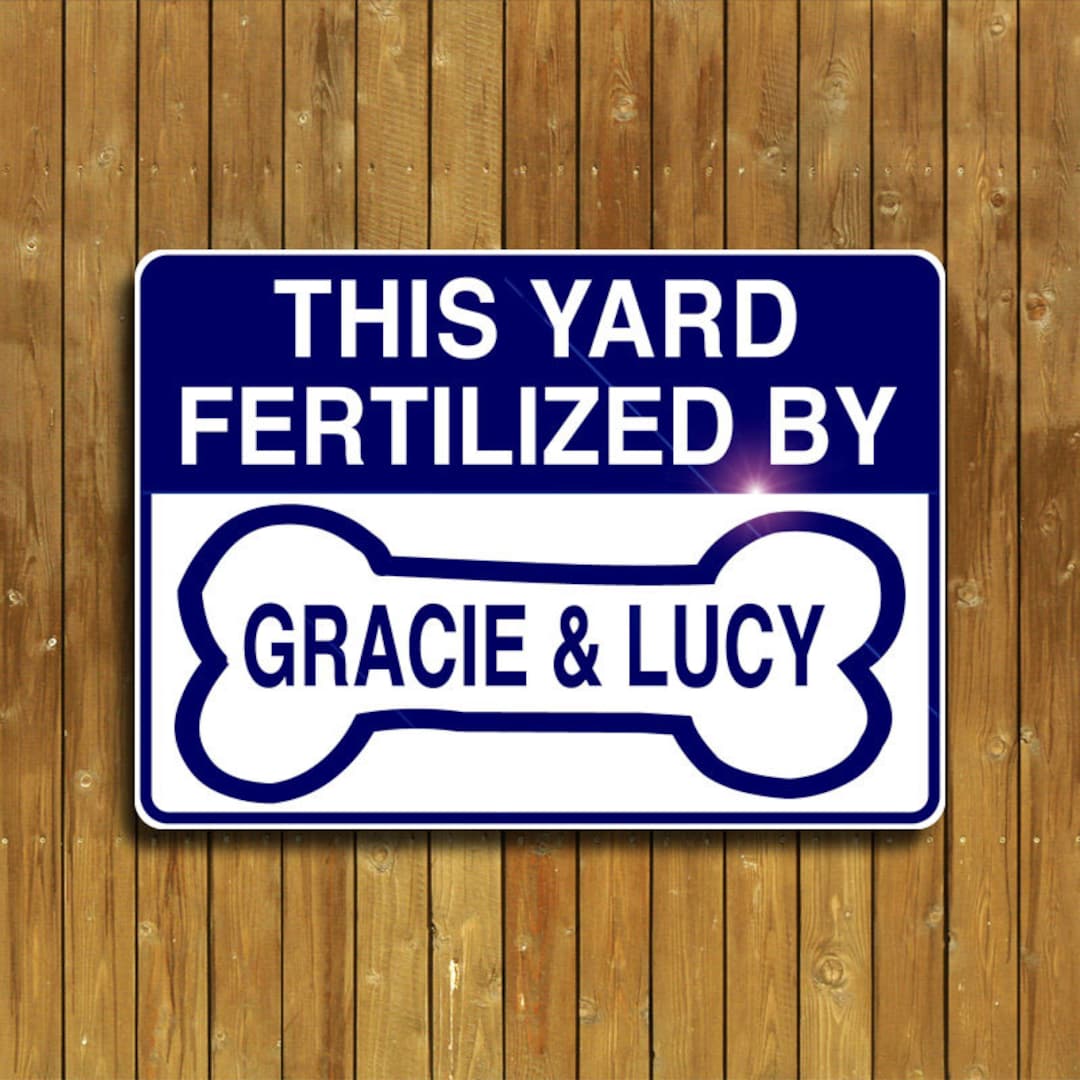 Dog Yard Sign, Personalized for You on Weatherproof Aluminum, and ...