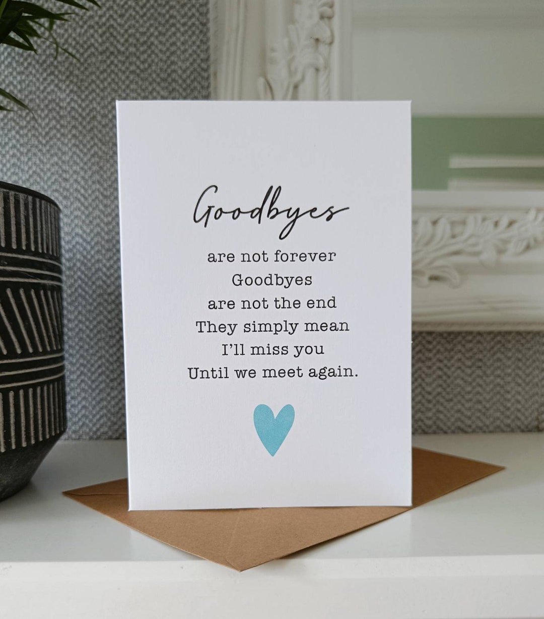 Goodbyes Are Not Forever Sympathy Card - Etsy