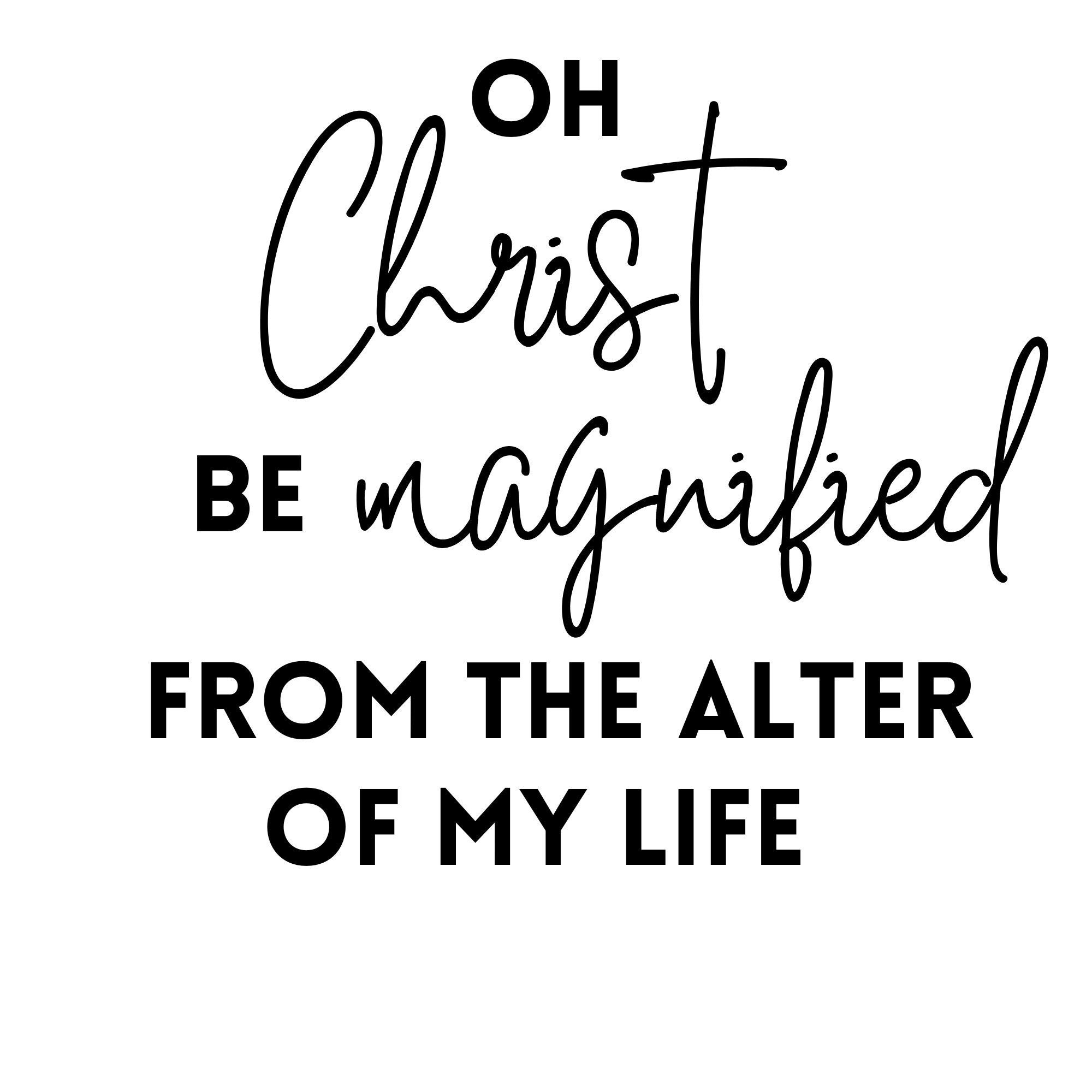 Christ Be Magnified Christian PNG for Sublimation/stickers - Etsy