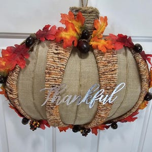 Rustic Fall Wire Pumpkin Decor With Thankful Plaque, Burlap Ribbon ...