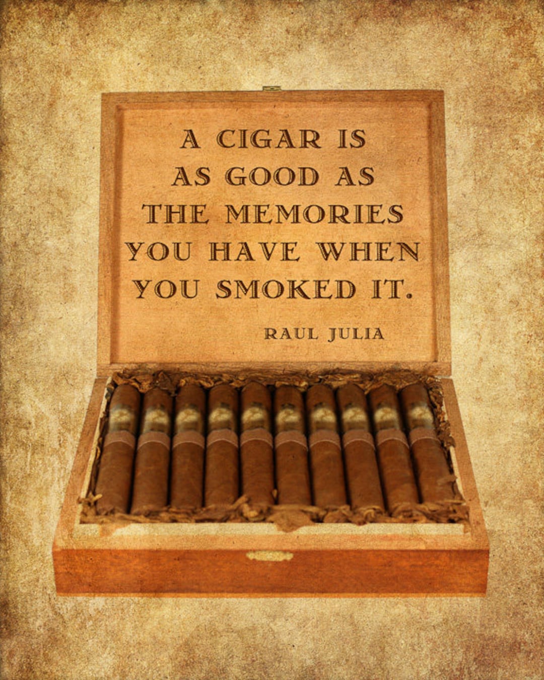 Cigar Art Raul Julia Quote Cigar Box Print Cigar Poster Gifts for Cigar ...