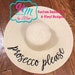 Prosecco Please Embroidered Floppy Beach Hat, Bride Beach Hat ...