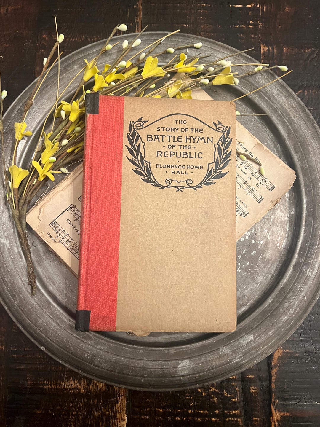Antique 1916 the Story of the Battle Hymn of the Republic Hardcover ...