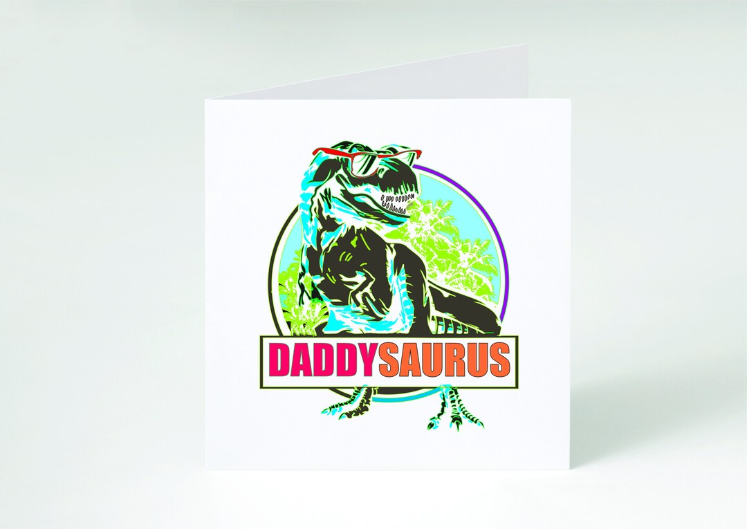Dinosaur Birthday Card for Dad Daddysaurus Birthday Card From Daughter ...