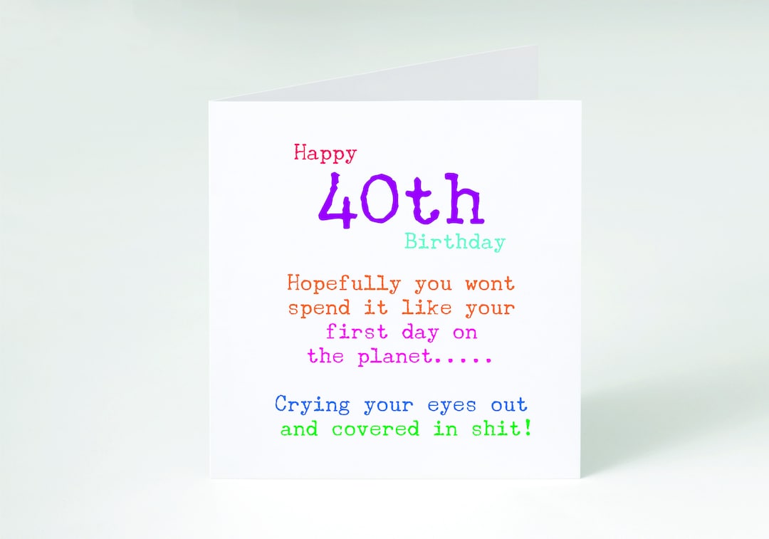 FUNNY 40TH BIRTHDAY CARD - Rude Birthday Cards - Adult Humour Cards ...