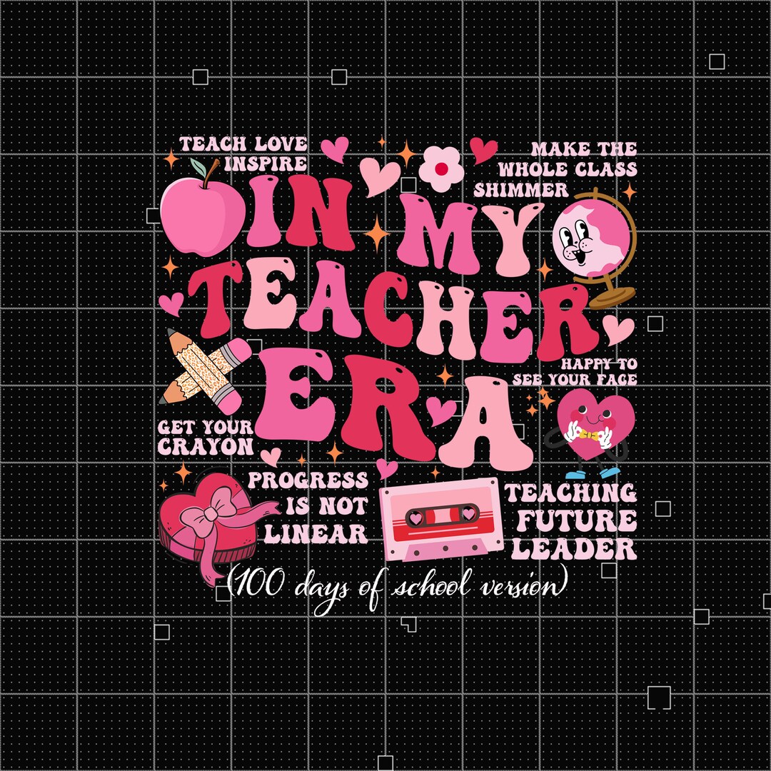 In My Teacher Era PNG Teacher Appreciation Gift Png, Teacher ...