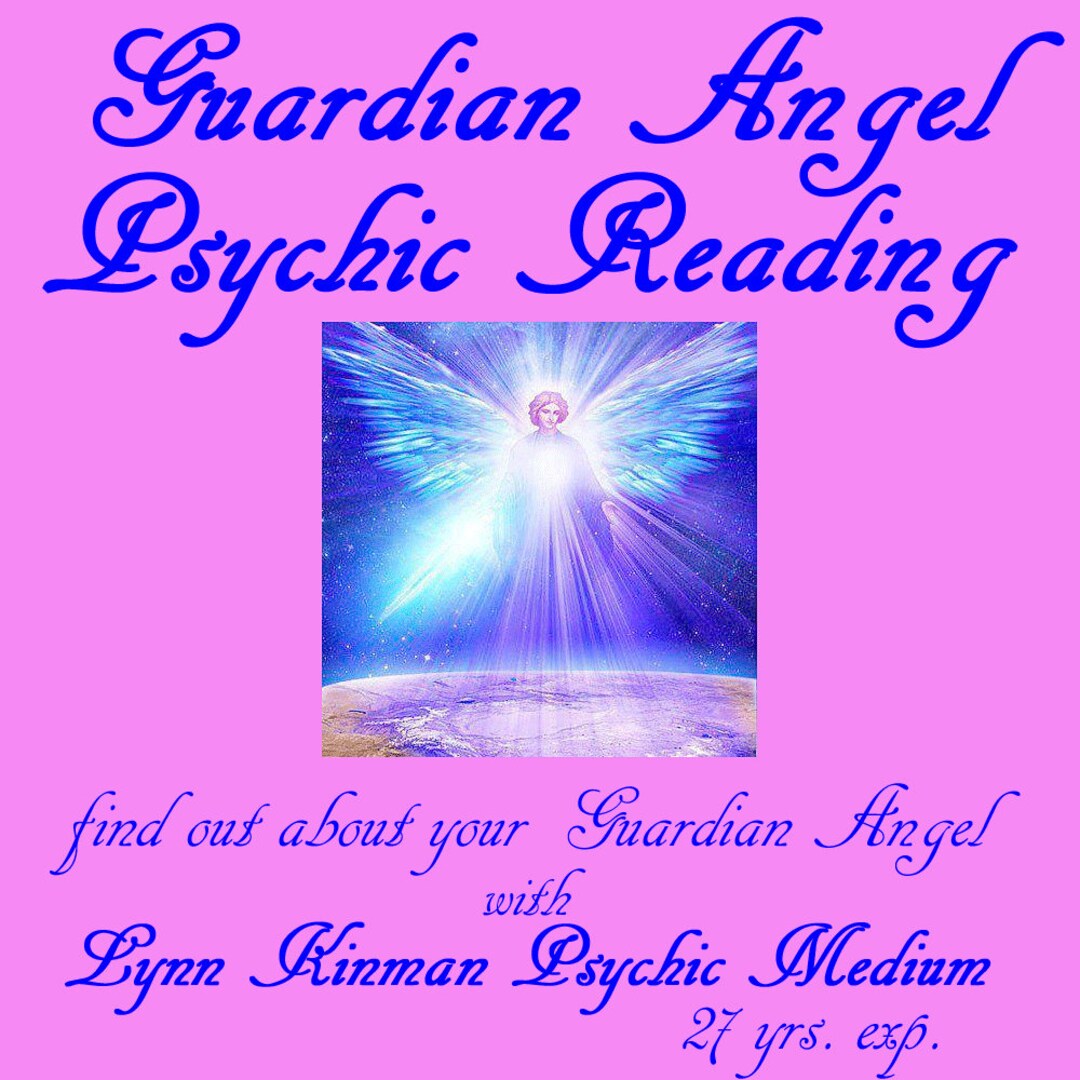 Guardian Angel Psychic Reading Lynn Kinman Psychic Medium Angel Reading ...