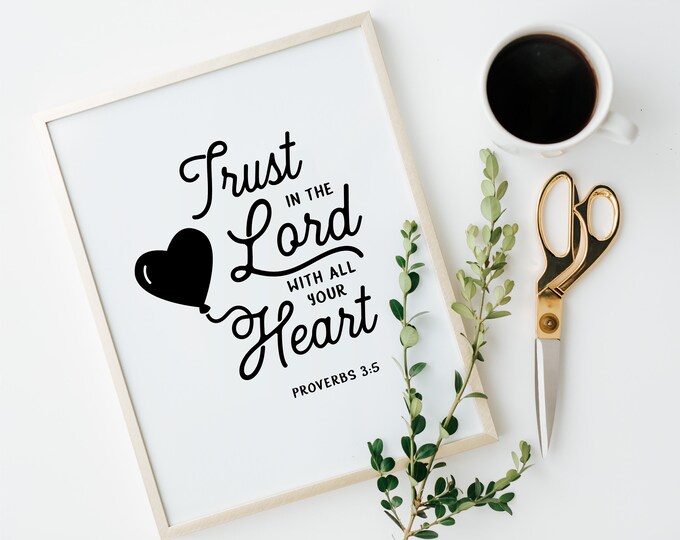 Proverbs 3:5-6 Trust in the Lord With All Your Heart Bible Verse SVG ...