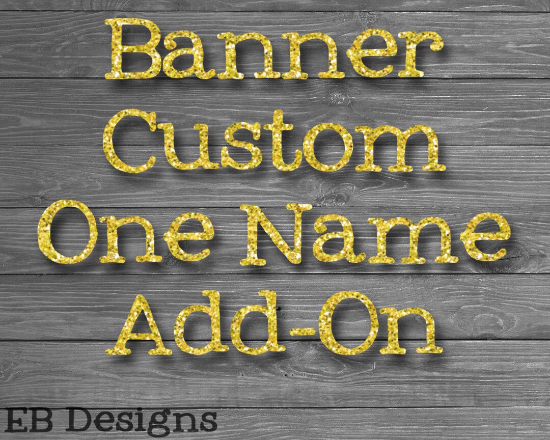 Custom One-name Banner Add One - Etsy