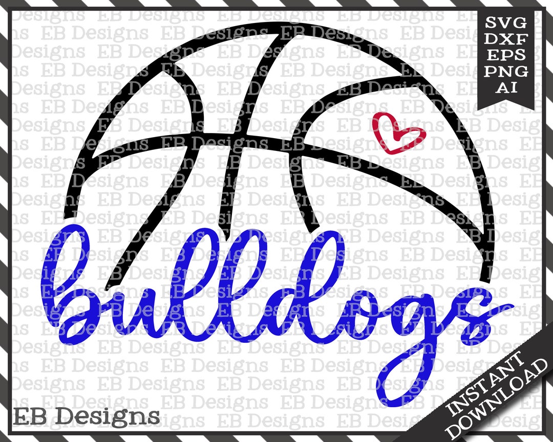 Bulldogs Basketball SVG DXF EPS Silhouette Cameo Cricut Basketball ...