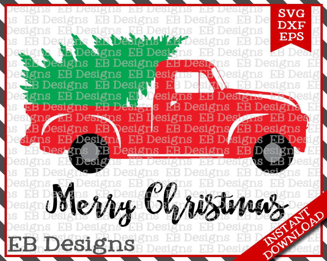 Christmas Tree Truck Cut File (SVG, EPS and DXF) - Etsy