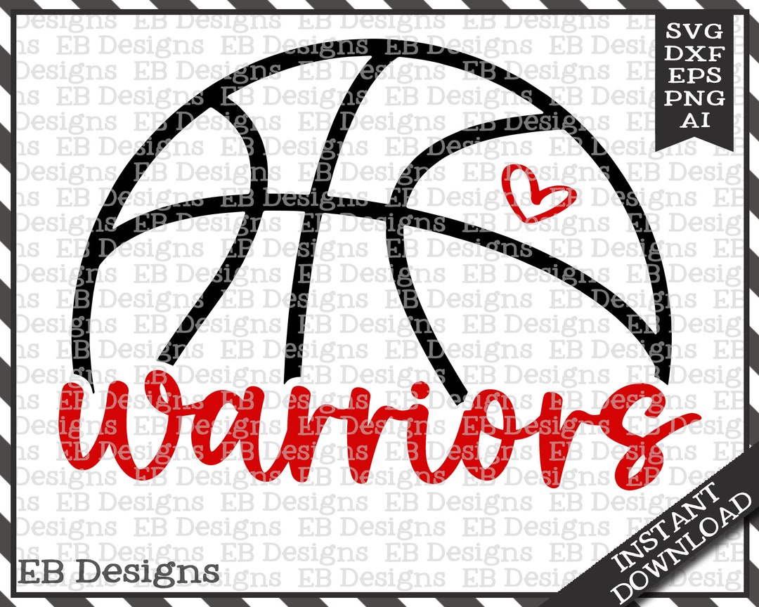 Warriors Basketball (svg, Dxf, Eps, Ai, Png) Silhouette Cameo Cricut ...