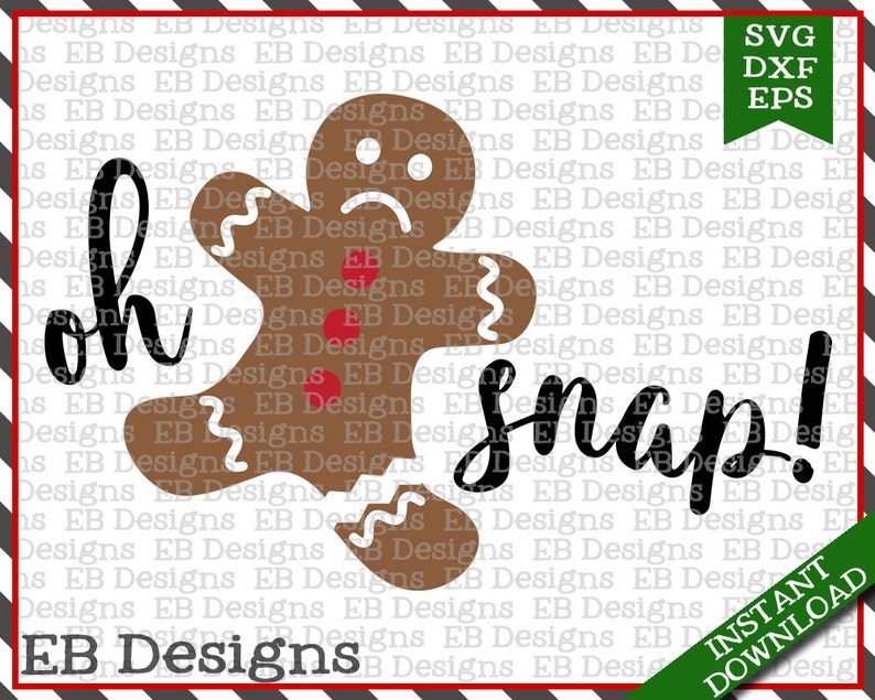 Oh Snap Gingerbread Man Cut File (SVG, EPS and DXF) - Etsy