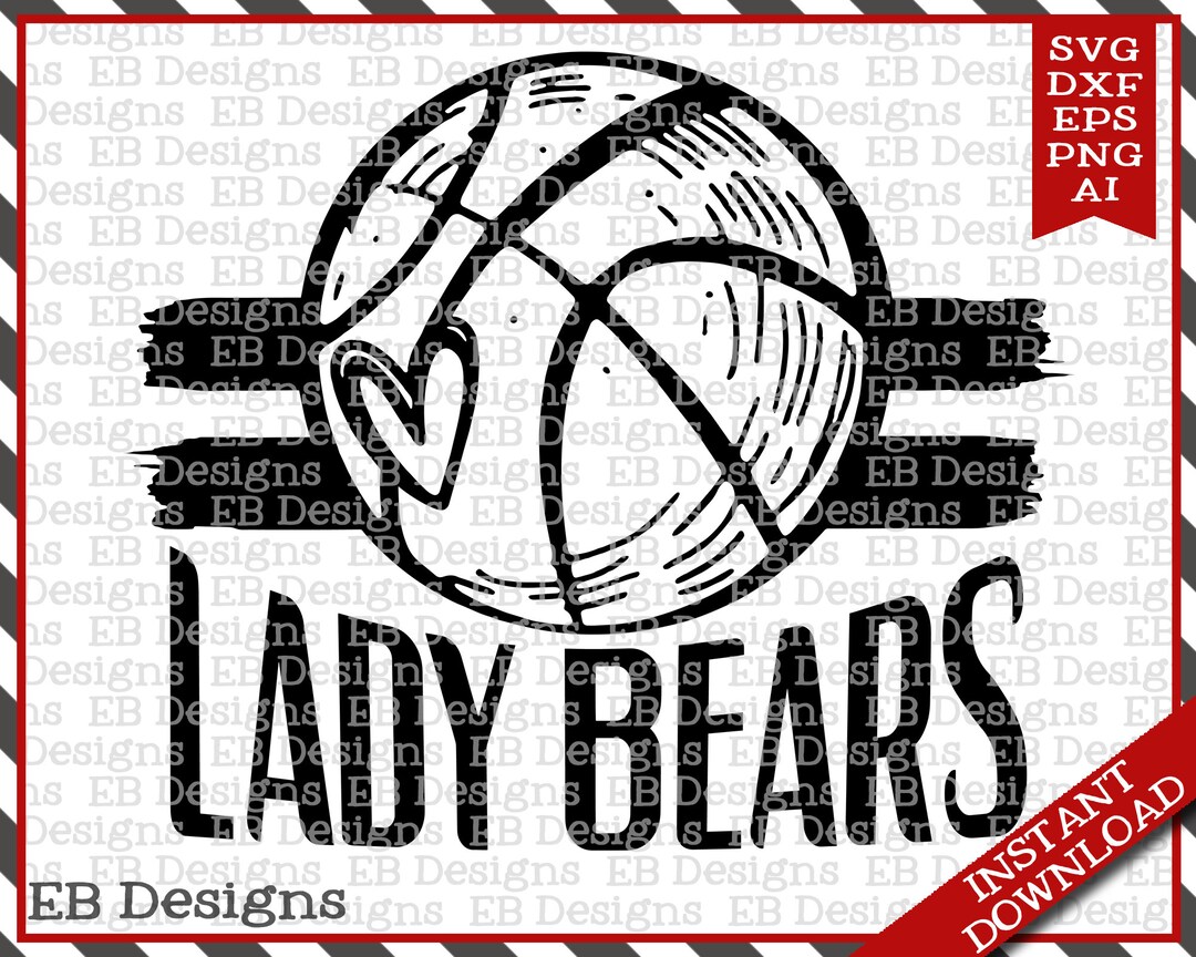 Lady Bears Basketball SVG DXF EPS Silhouette Cameo Cricut Basketball ...