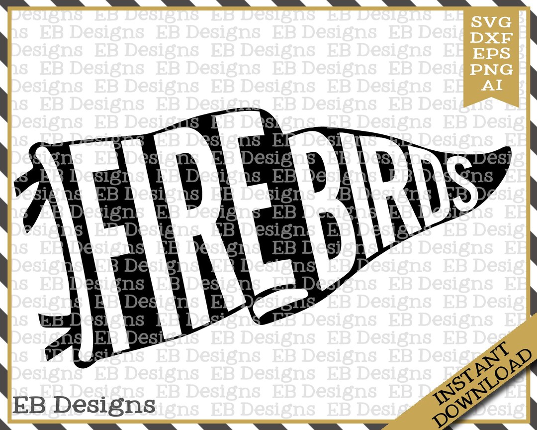 Firebirds Pennant Mascot Pennant SVG DXF EPS Silhouette Cameo Cricut ...