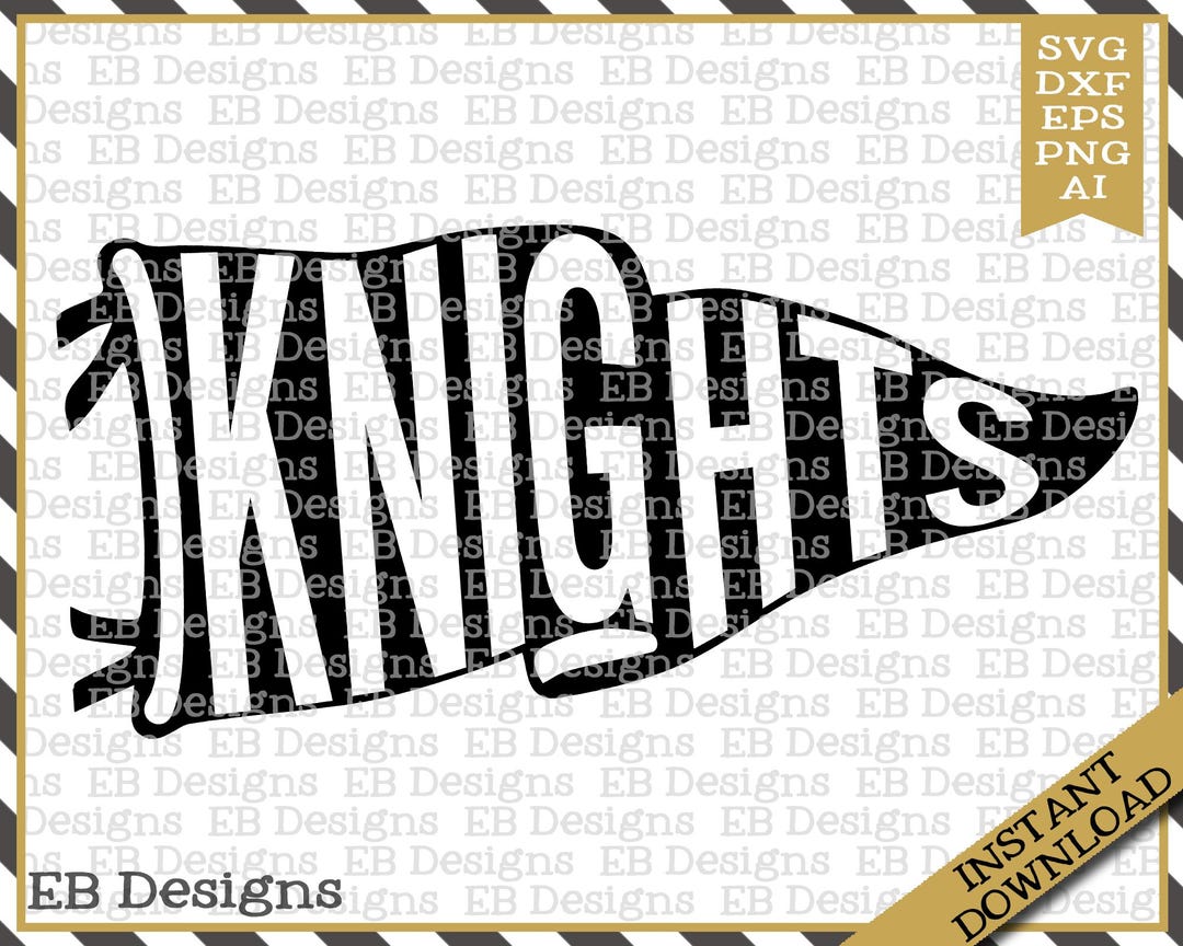 Knights Pennant Mascot Pennant SVG DXF EPS Silhouette Cameo Cricut ...
