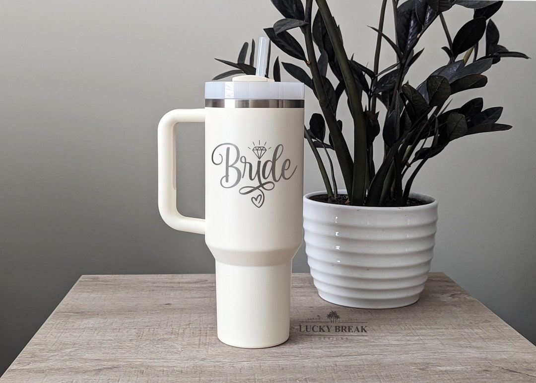 40oz Stanley Handle Mug With Straw - Bride Wedding Engagement Gift ...