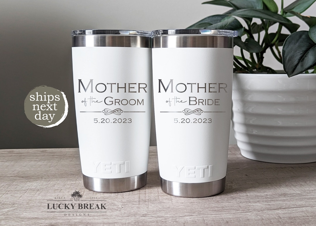 Mother of the Bride Mother of the Groom Yeti Tumbler Personalized ...