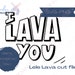 Volcano Cut File, Lele, Svg, Png, I Lava You, Couples Shirt - Etsy