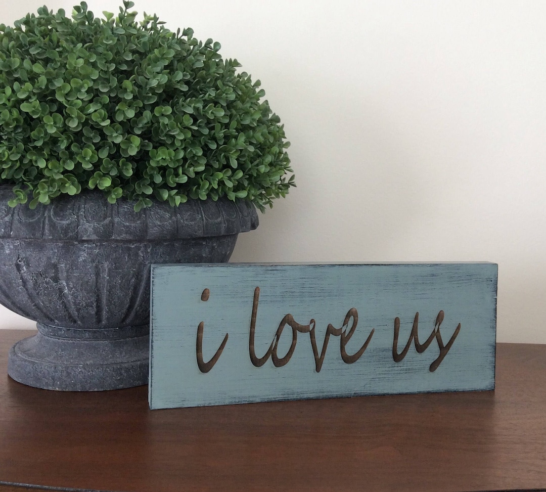 I Love Us Sign, I Love Us, Love Quote Sign, Valentines Day Gift, Rustic ...