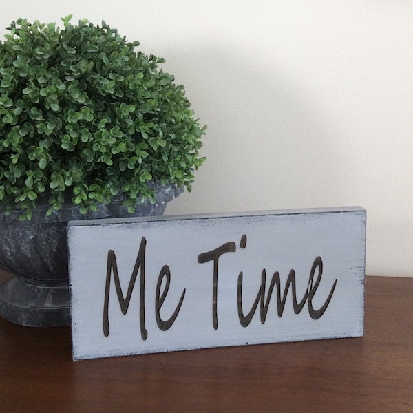 Me Time Sign - Etsy