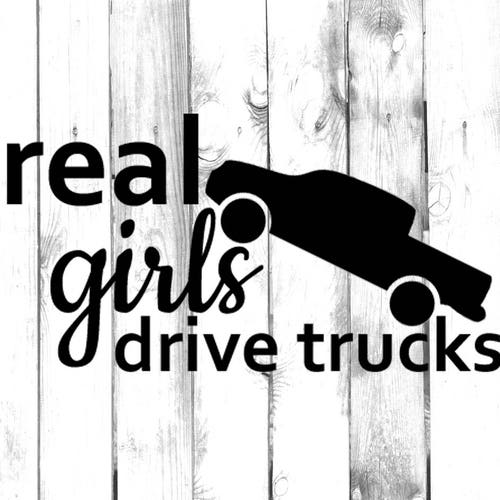 Real Girls Drive Trucks Di Cut Decal - Etsy