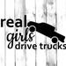 Real Girls Drive Trucks Di Cut Decal - Etsy