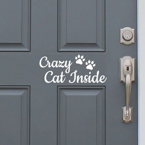 Crazy Cat Inside Front Door Greeting Vinyl Decal New House/home Decor ...