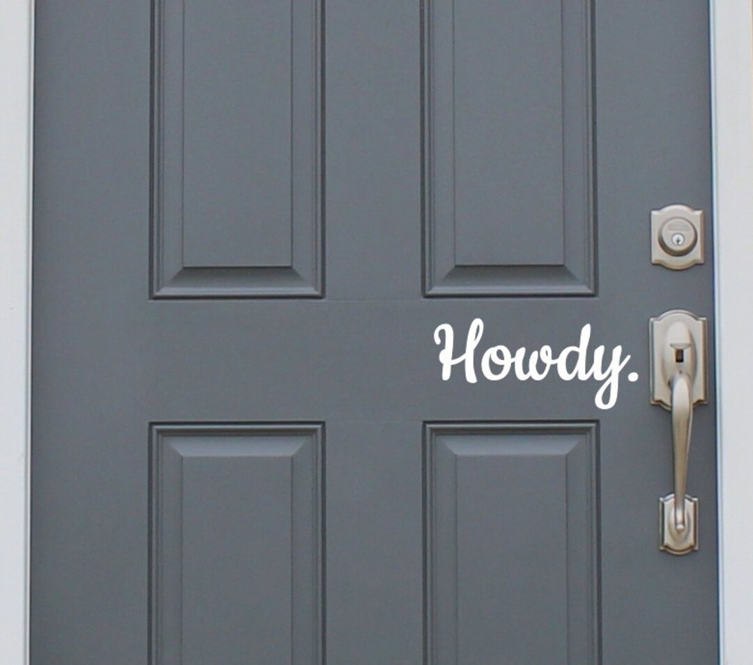 Howdy. Front Door Greeting Decal - New House/home Decoration - Etsy