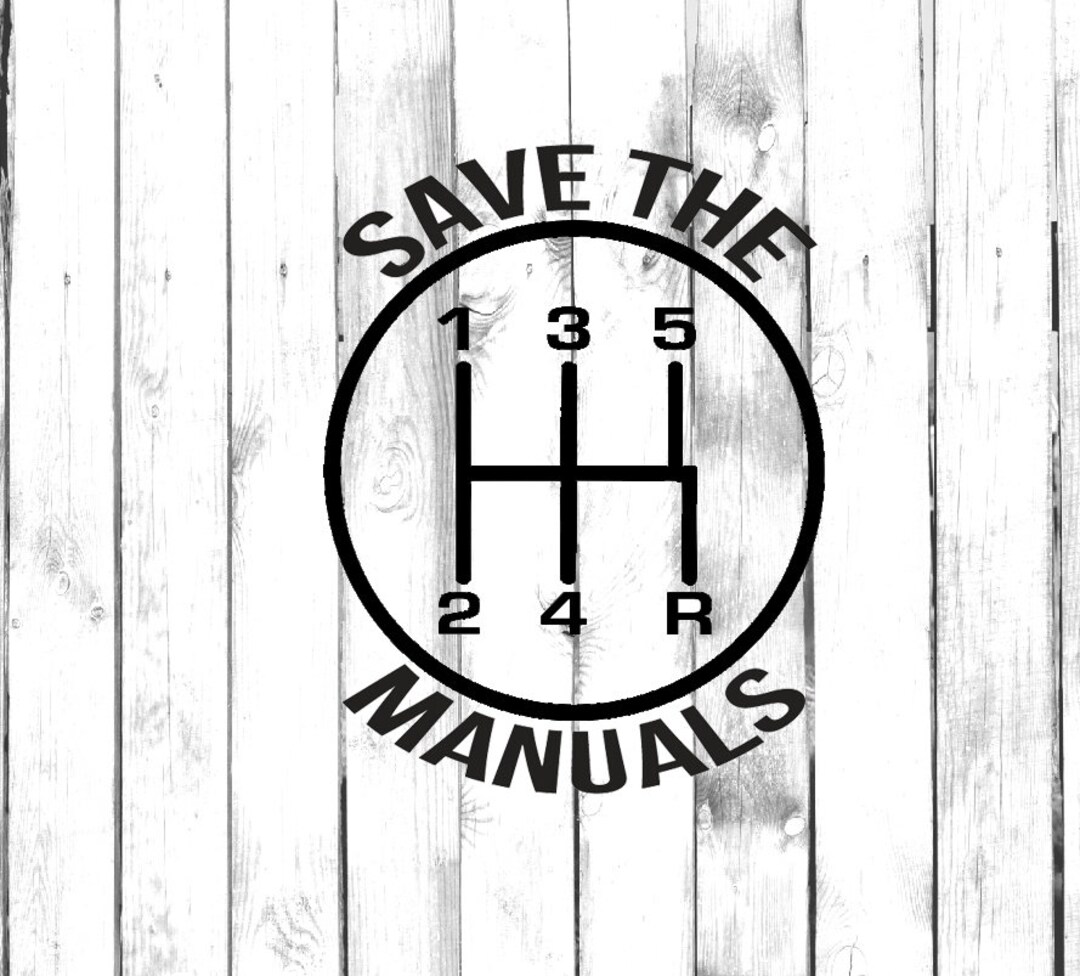 Save the Manuals - 5 Speed Decal - Di Cut Decal - Home/laptop/computer ...