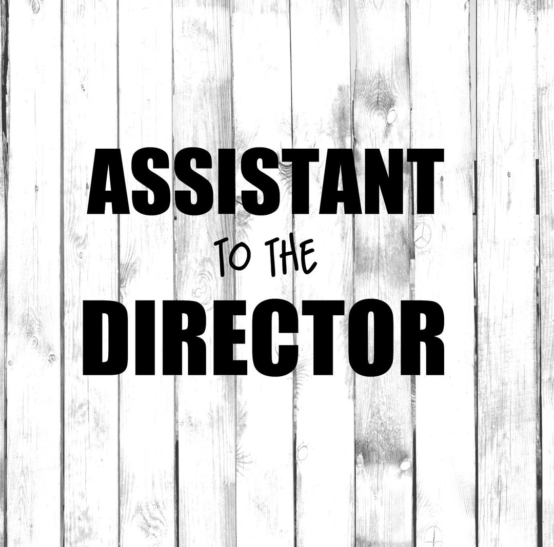 Assistant to the Director - Di Cut Decal - Yeti/tumbler/water Bottle ...