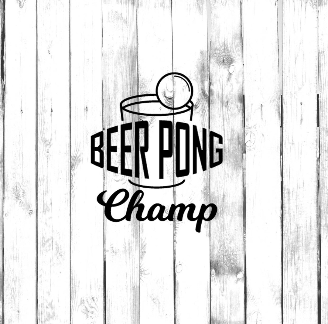 Beer Pong Champ Di Cut Decal Car/truck/home/laptop/computer/yeti ...