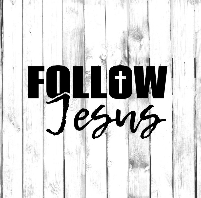 Follow Jesus Decal Di Cut Decal | Etsy