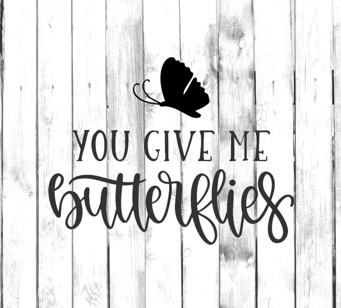 You Give Me Butterflies Di Cut Decal Etsy you-give-me-butterflies-di-cut-decal-etsy